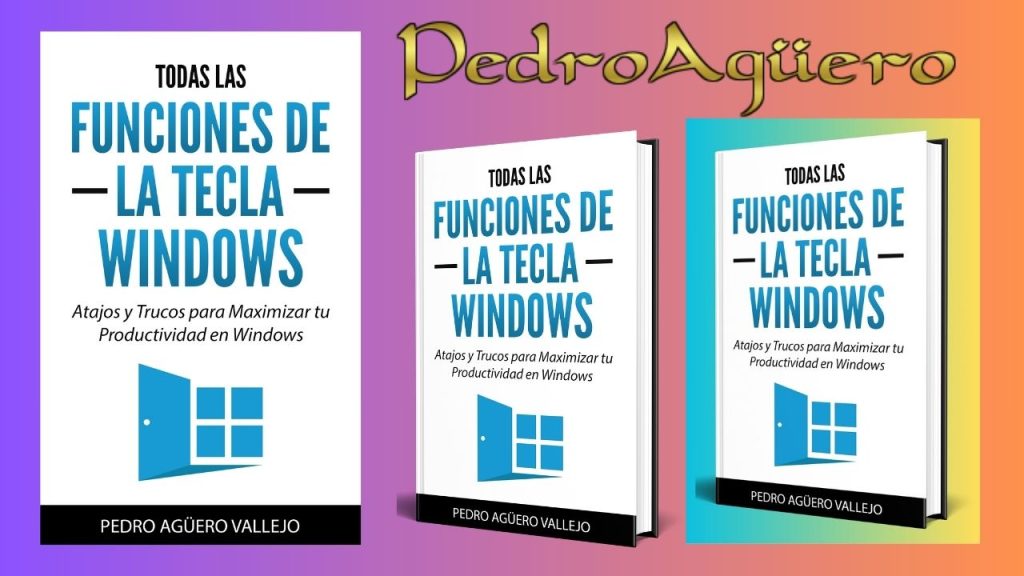Descubre el Poder de la Tecla Windows - Pedro Agüero Vallejo